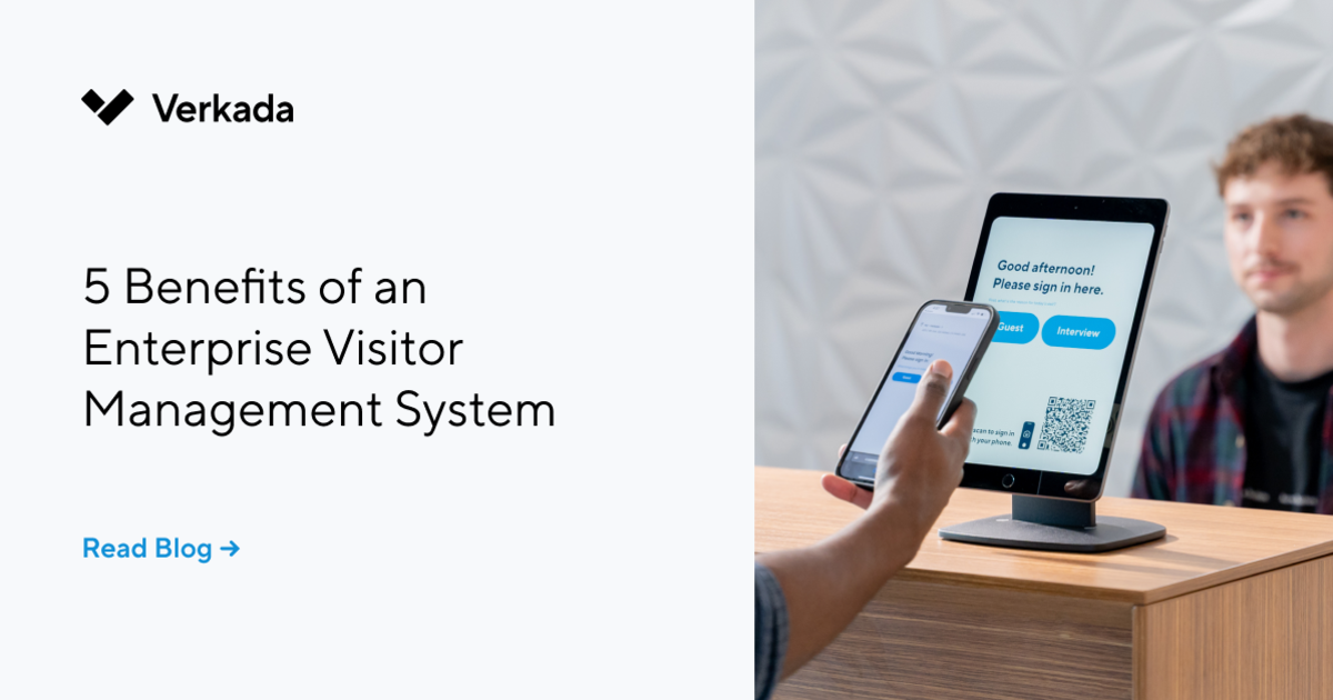 5 Reasons to Install an Enterprise Visitor Management System