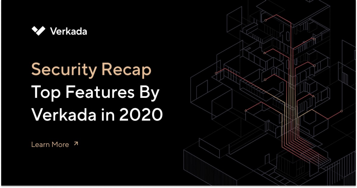 Top Security Features by Verkada in 2020