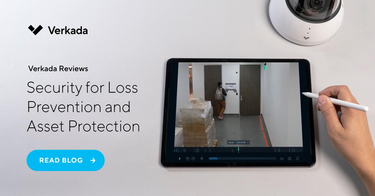 Verkada Reviews: Security for Loss Prevention and Asset Protection